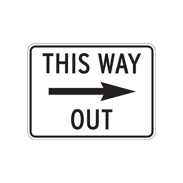 This Way Out Sign with Right Arrow/Horizontal, Reflective, 24 x 18 | HD ...